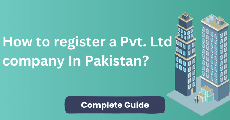 How to register a Pvt. Ltd company in Pakistan and how much does it ...