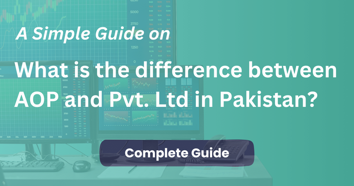 What is the difference between AOP and Pvt. Ltd in Pakistan? - Scounts